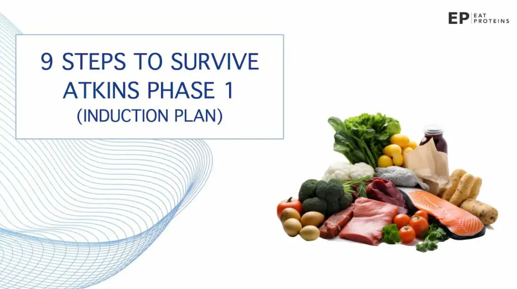 9 Steps To Survive Atkins Phase 1 (Induction Plan)